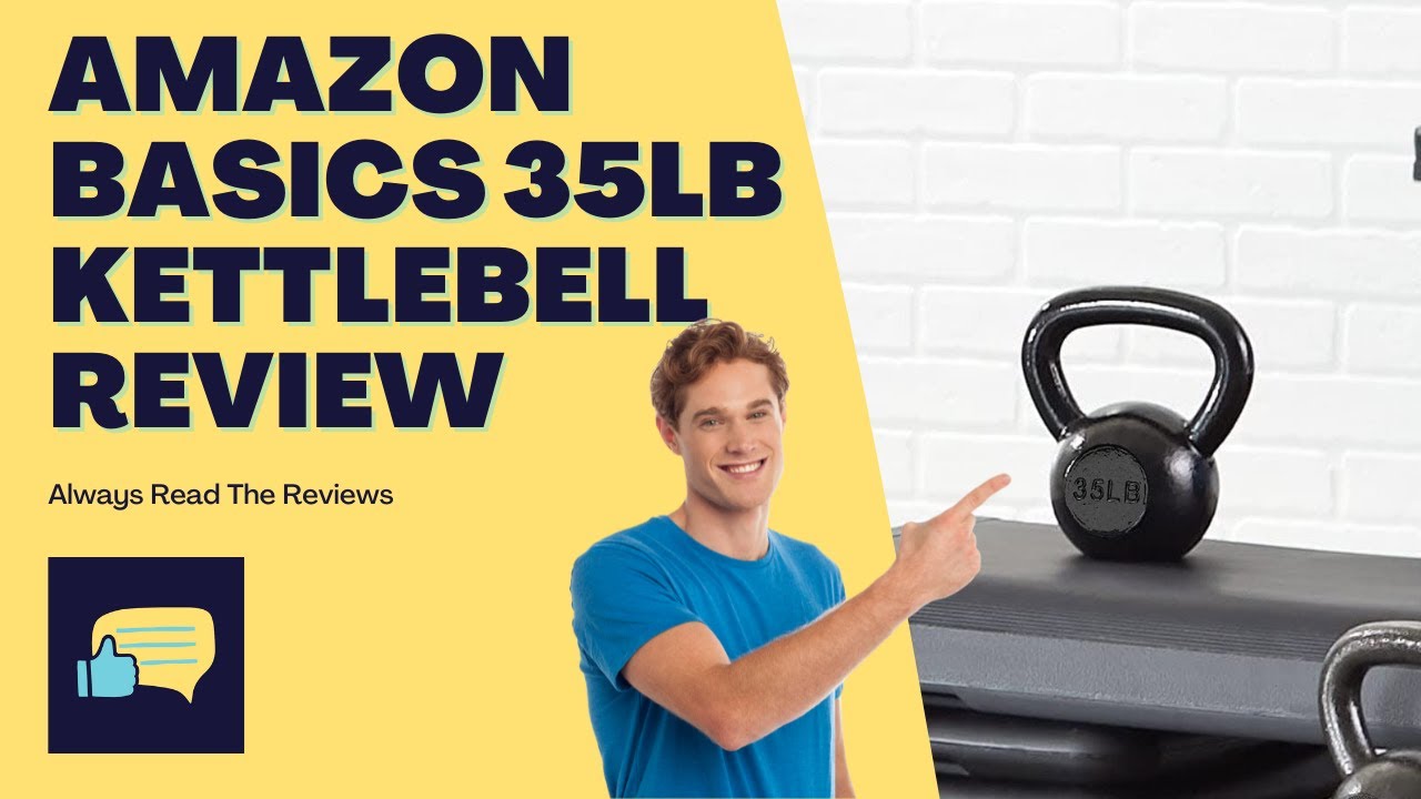 Must Watch Review Amazon Basics 35LB Kettlebell - YouTube