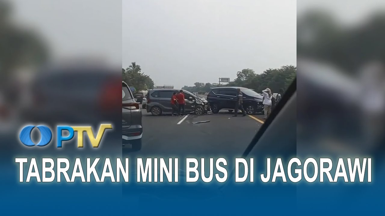 2 Mini Bus Tabrakan Di Tol Jagorawi I UN News I Eddutainment PTV - YouTube