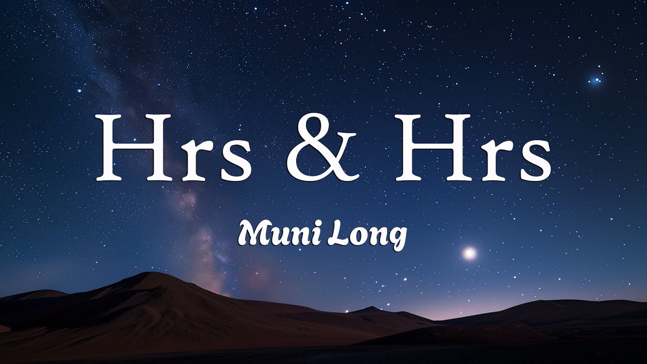 Muni Long - Hrs & Hrs (Lyrics) - YouTube