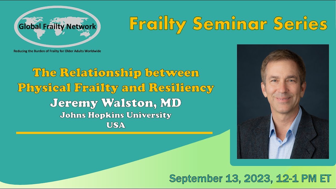 The Relationship Between Physical Frailty and Resilience - Jeremy ...