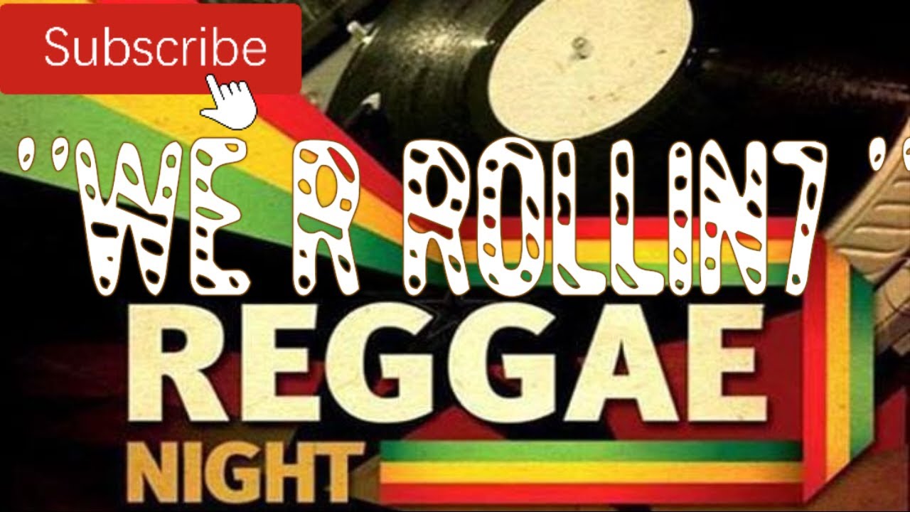 RAGGAE NIGHT HOUR OF JAM!! - YouTube