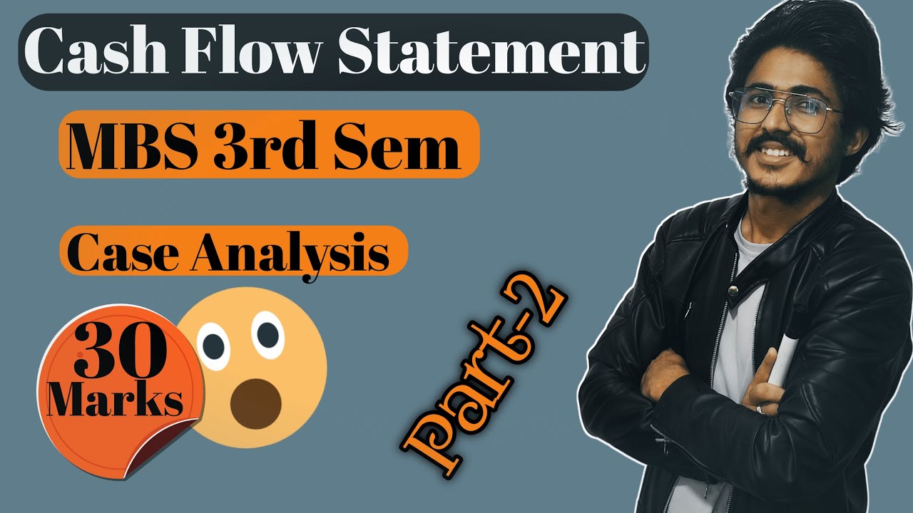 MBS 3rd Sem Account || Cash flow statement, Case analysis solved || TU ...