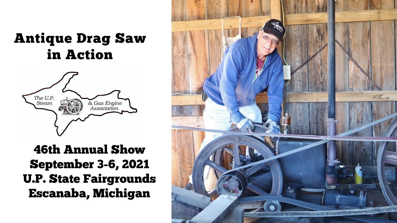 Antique Drag Saw in Action | 2021 Show - YouTube
