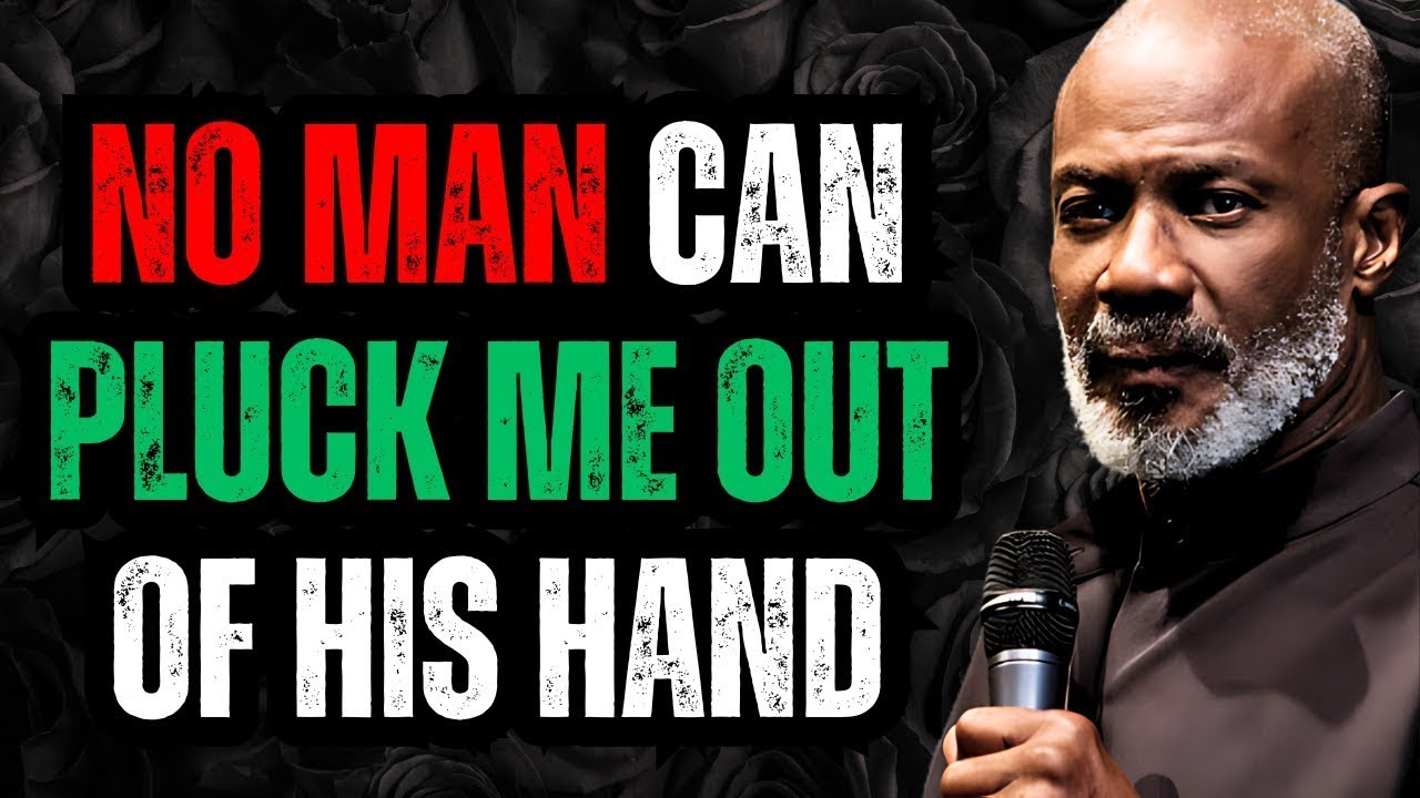No Man Can Pluck Me Out of His Hand Powerful Sermon by Bishop Noel ...