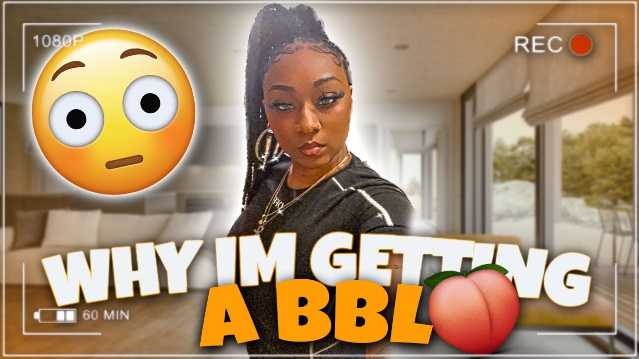 ROAD TO MY BBL: “why I’m getting my BBL!” vlog - YouTube