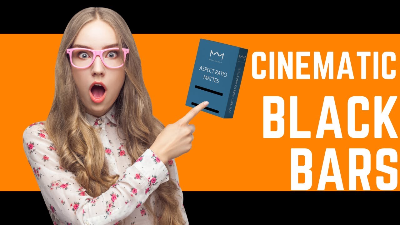 CINEMATIC BLACK BARS | Letterbox & Pillarbox Effect (Ready to Use ...