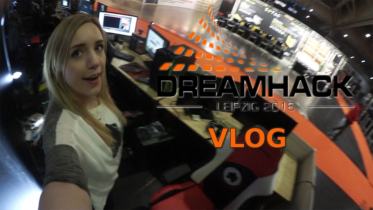 DREAMHACK LEIPZIG 2016 | VLOG - YouTube