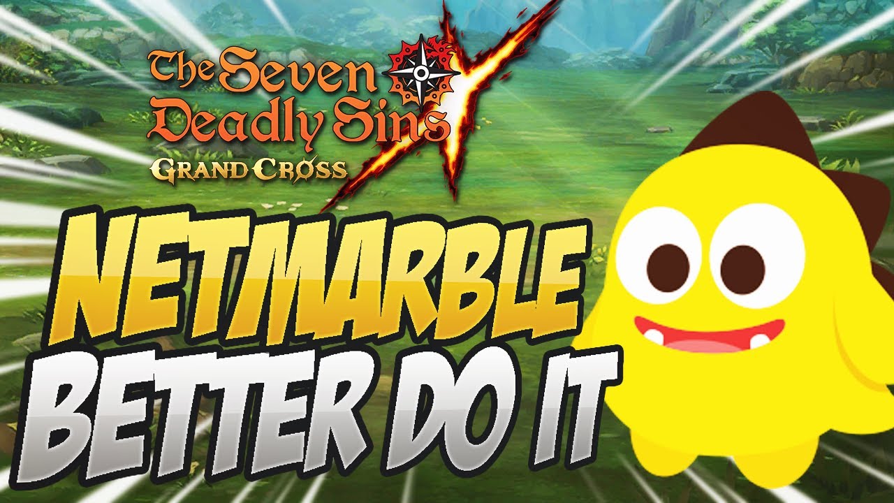 Netmarble NEEDS To Do This On This NEXT UPDATE! Seven Deadly Sins Grand ...