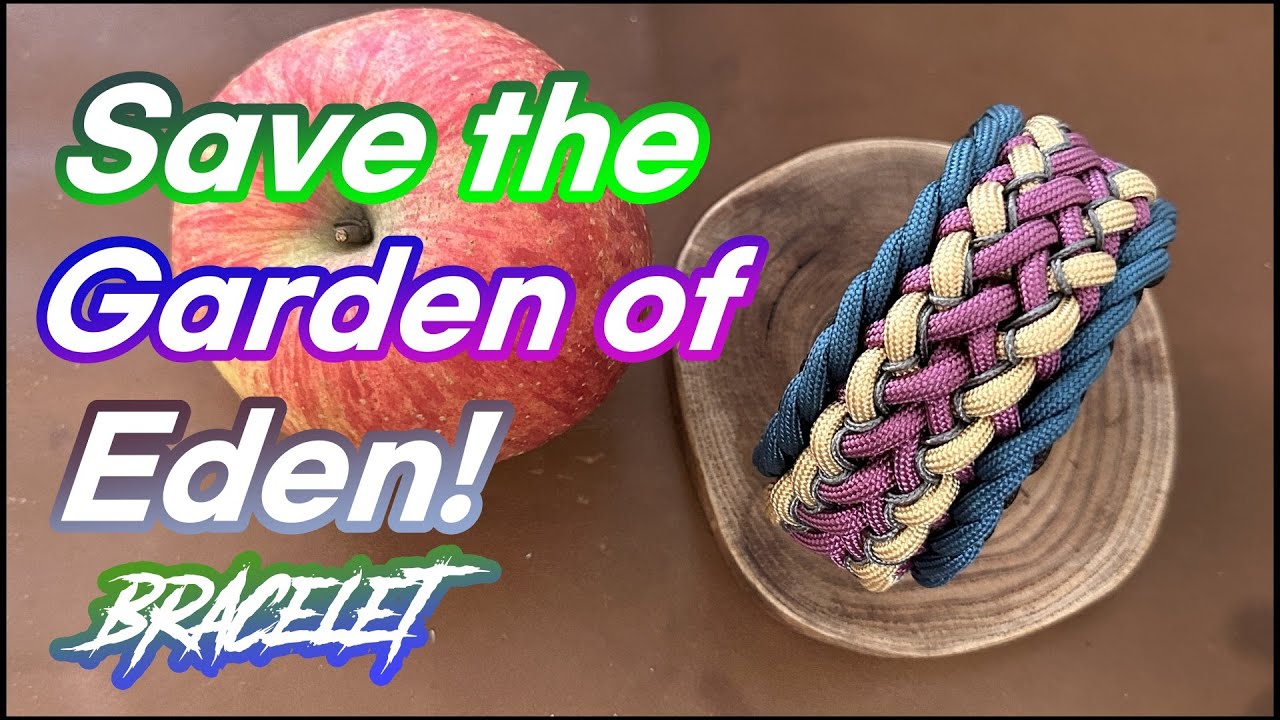 Save the Garden of Eden!bracelet - YouTube