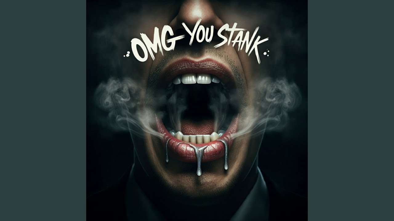 OMG You Stank - YouTube