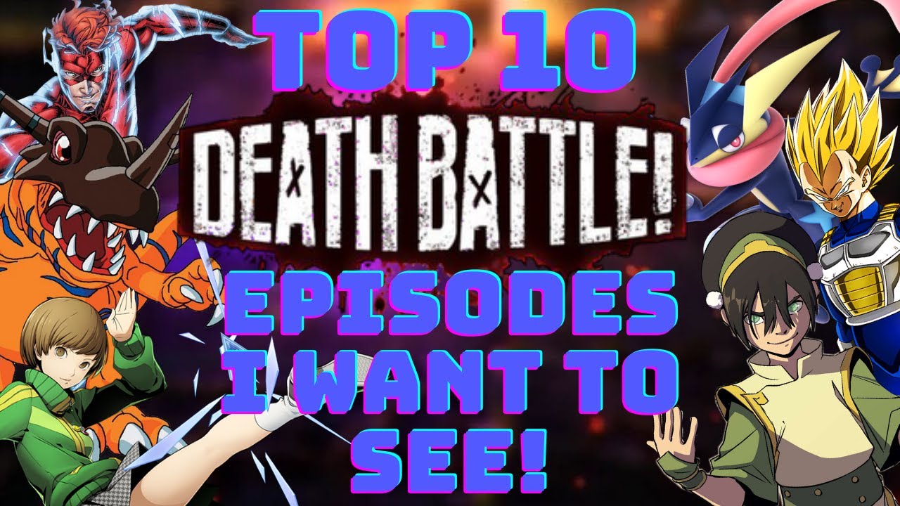 Top 10 Death Battle's I Want to see! - YouTube