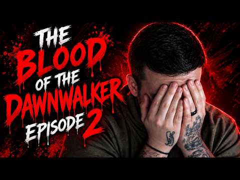 THE DAWNWALKER RETURNS… | Blood Of The Dawnwalker – Episode 2