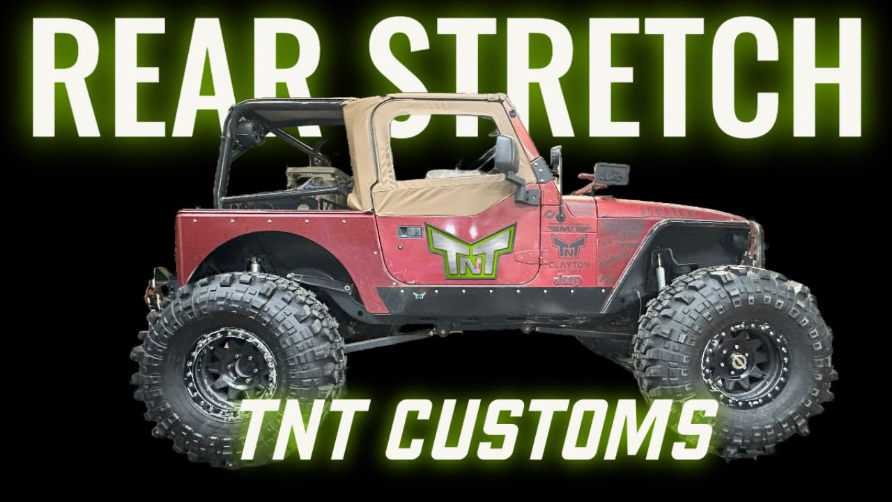 TNT CUSTOMS JEEP TJ REAR STRETCH - YouTube