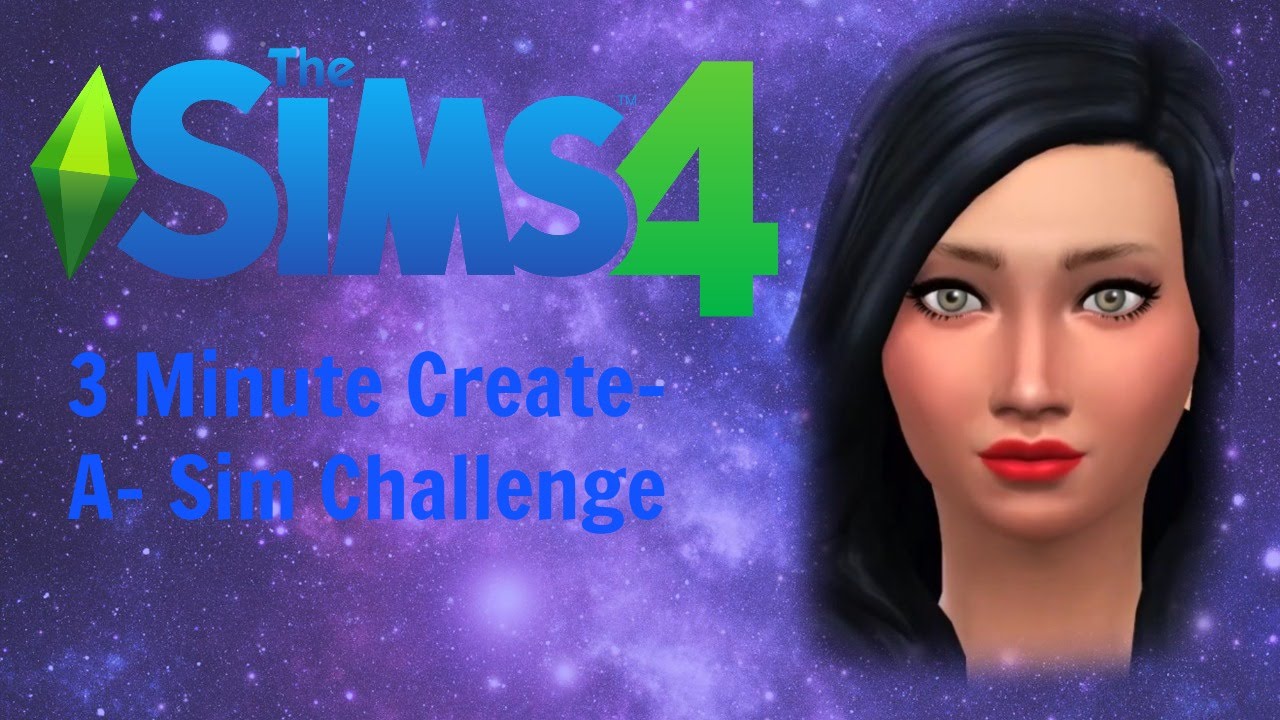 The Sims 4 - 3 Minute Create-A-Sim Challenge. - YouTube