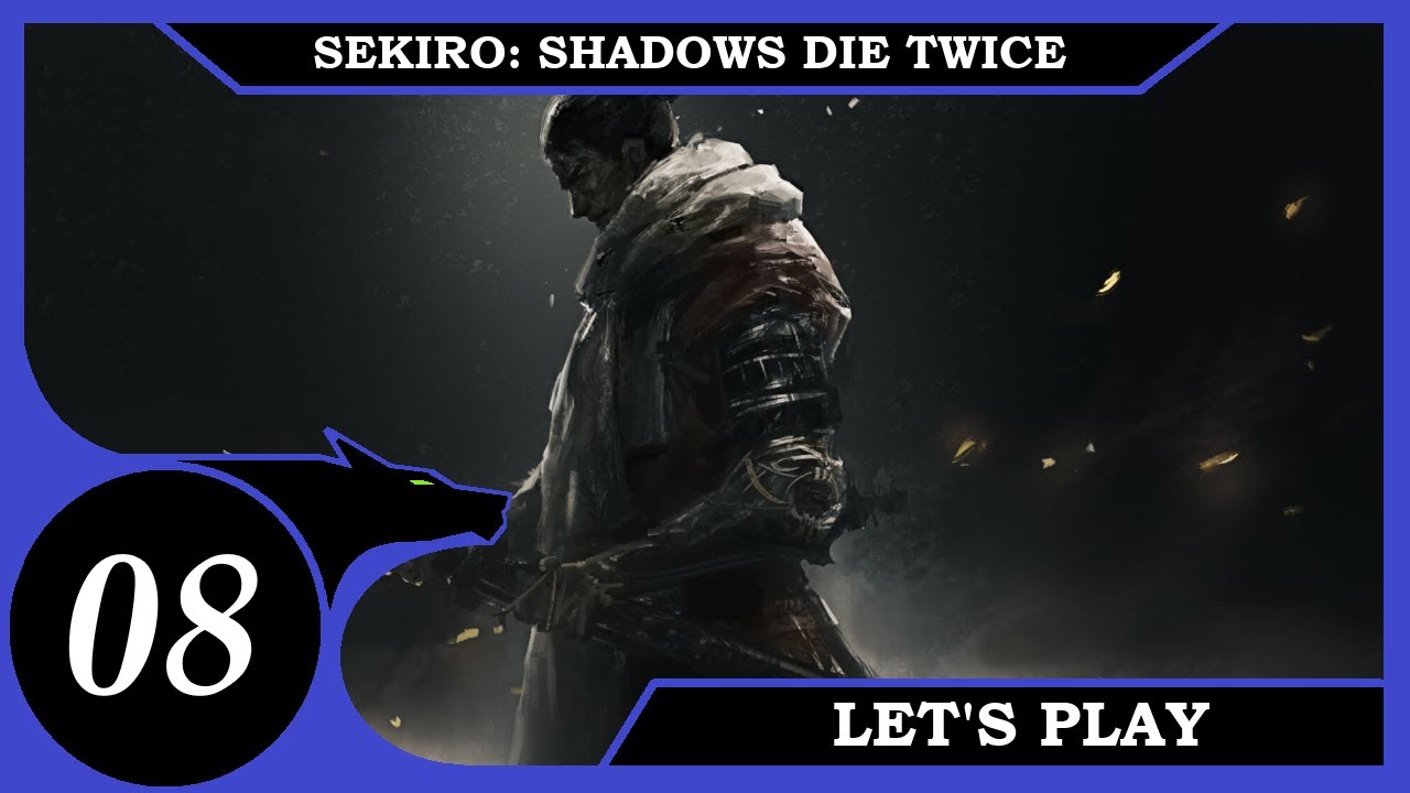 They're Out Of My League! - Let's Play Sekiro: Shadows Die Twice - Ep 8 ...