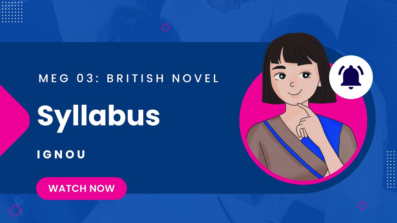 Syllabus | MEG 3 | British Novel | IGNOU MA English - YouTube