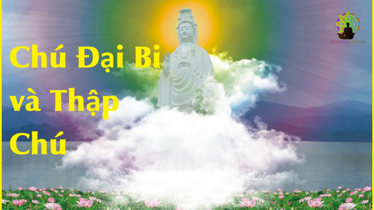 Tụng Niệm Chú Đại Bi Và Thập Chú Thầy Thích Trí Thoát Youtube 9304