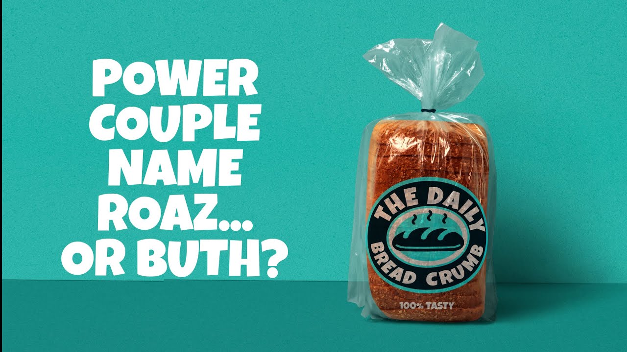 The Daily Bread Crumb: Power Couple Name - Roaz or Buth? - YouTube