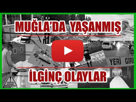 Muğla'da Yaşanmış En İlginç Olaylar Belgeseli