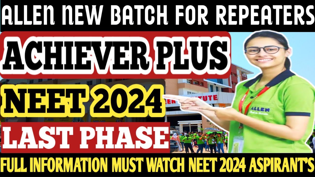 🔴ALLEN ACHIEVER PLUS BATCH 2024 • ALLEN ACHIEVER PLUS 2024 • ALLEN ...