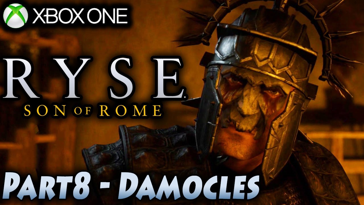 Ryse Son of Rome Campaign Part 8: Damocles [1080p] -- Xbox One Gameplay ...