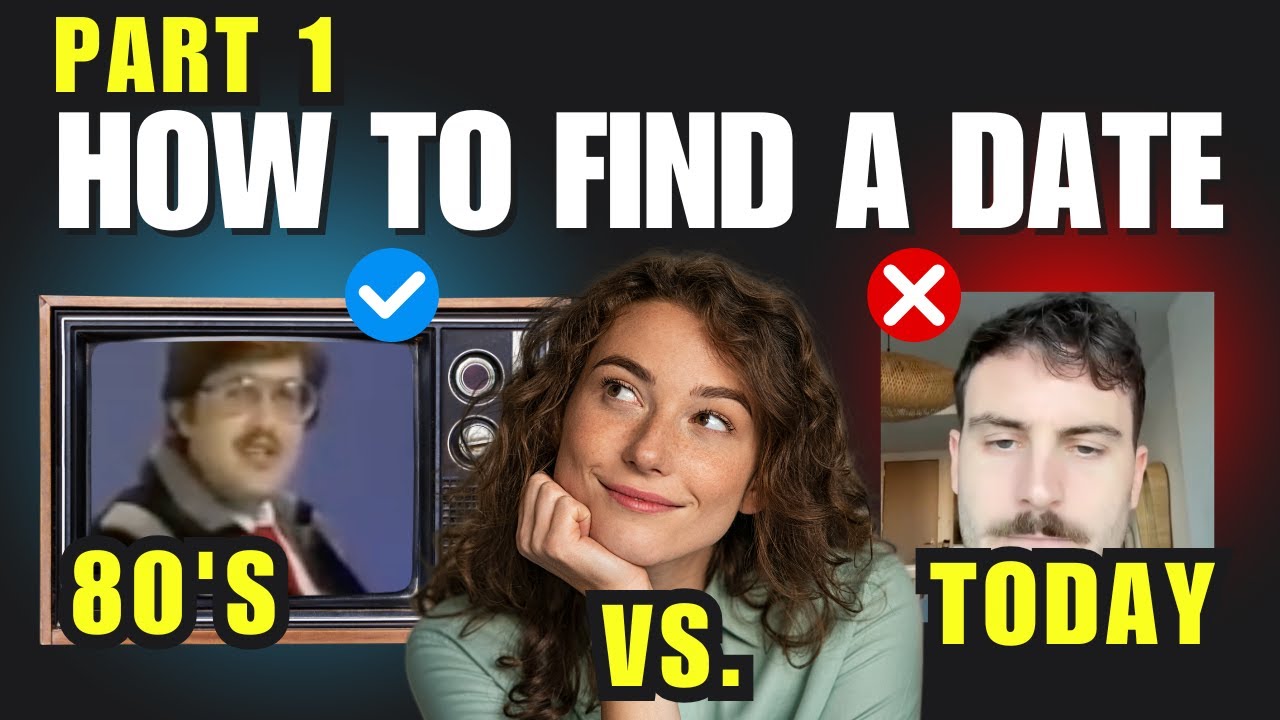 How women find a date 80s vs Today - Part 1 - YouTube