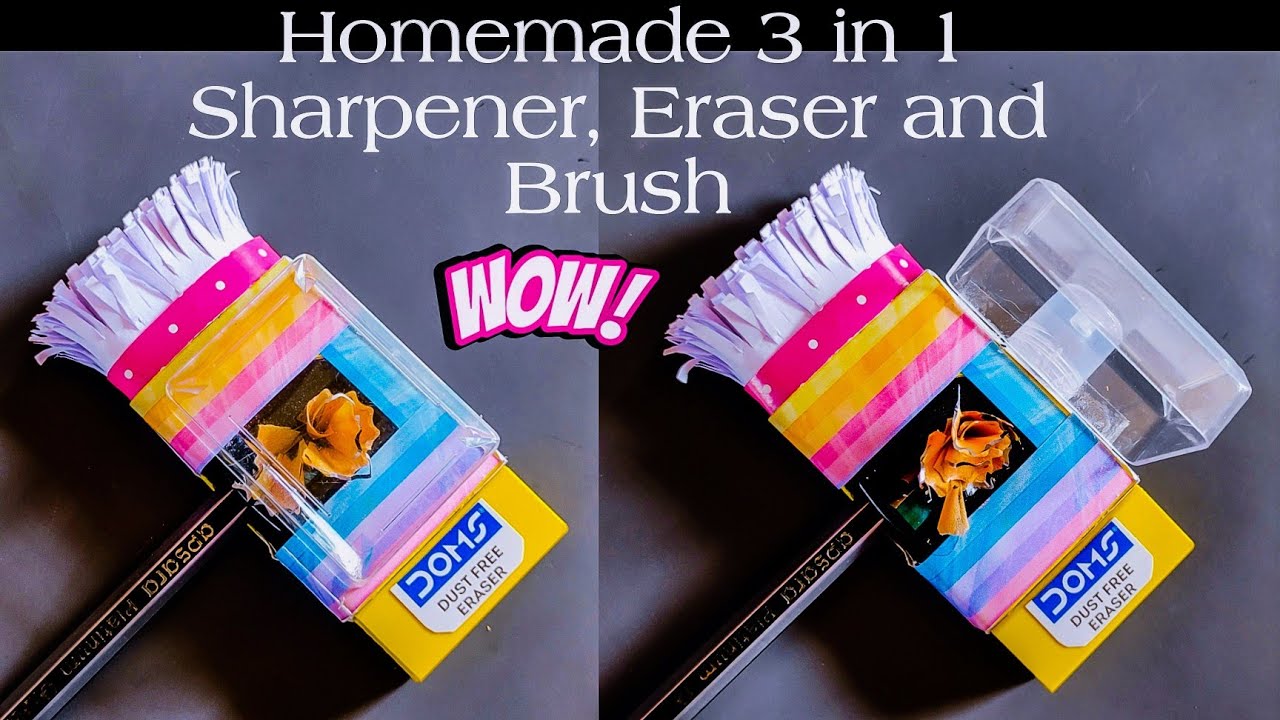 Easy Homemade 3 in 1 Sharpener Eraser and Brush | DIY School supplies ...