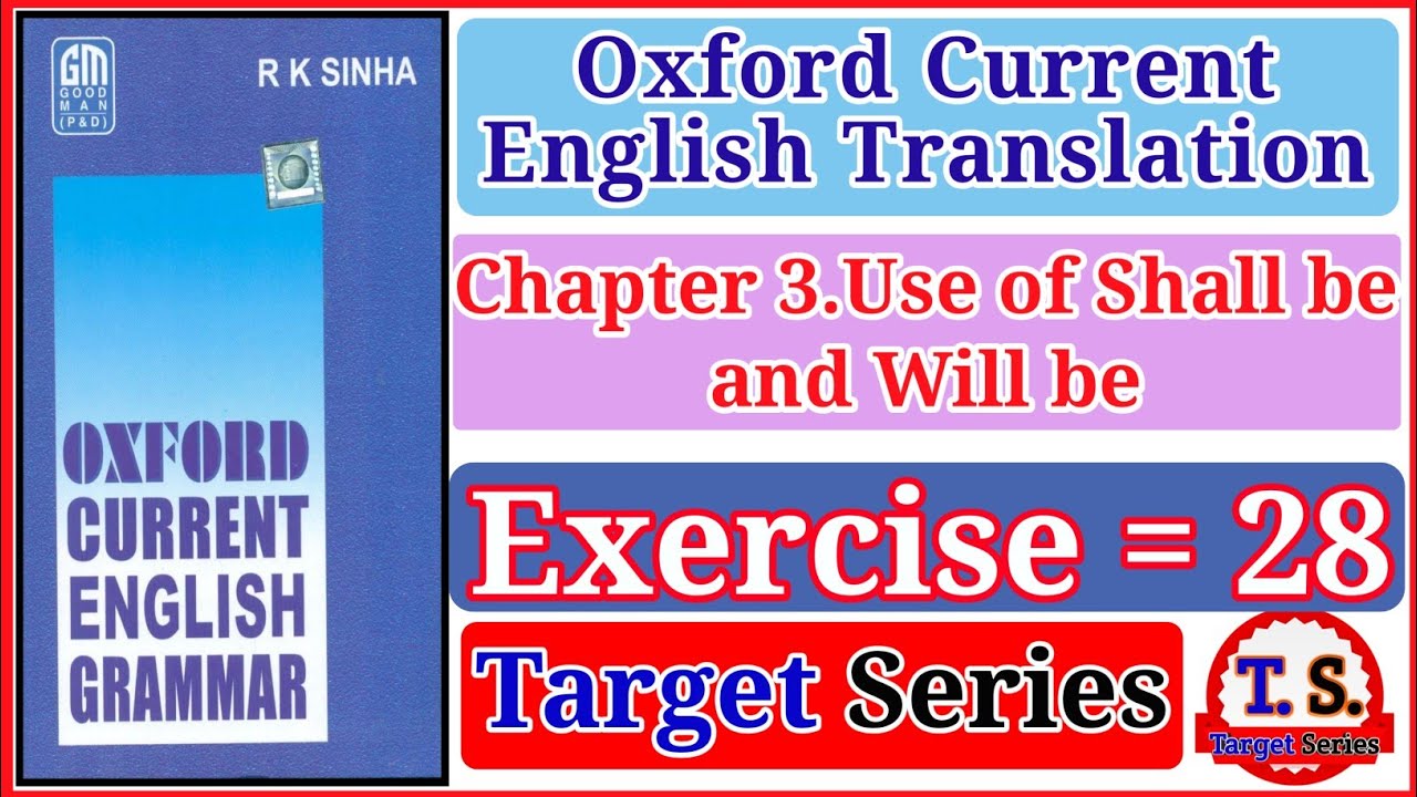 Exercise 28 Oxford Current English Translation Use Of Shall Be And Will Be Translation exercise-28-oxford-current-english-translation-use-of-shall-be-and-will-be-translation