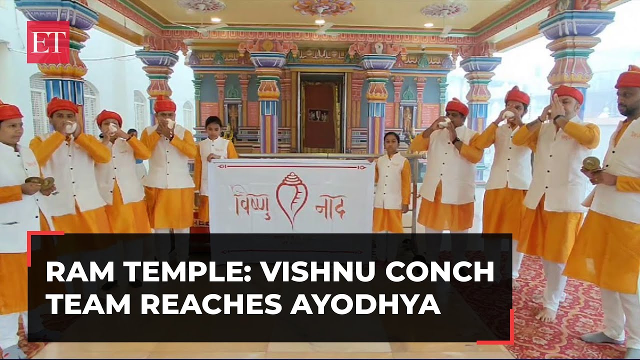 Vishnu Conch team reaches Ayodhya, blows conch ahead of consecration ceremony of Ram Mandir ...
