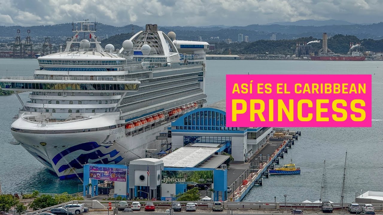 RECORRIDA TOTAL POR EL BARCO CARIBBEAN PRINCESS - YouTube