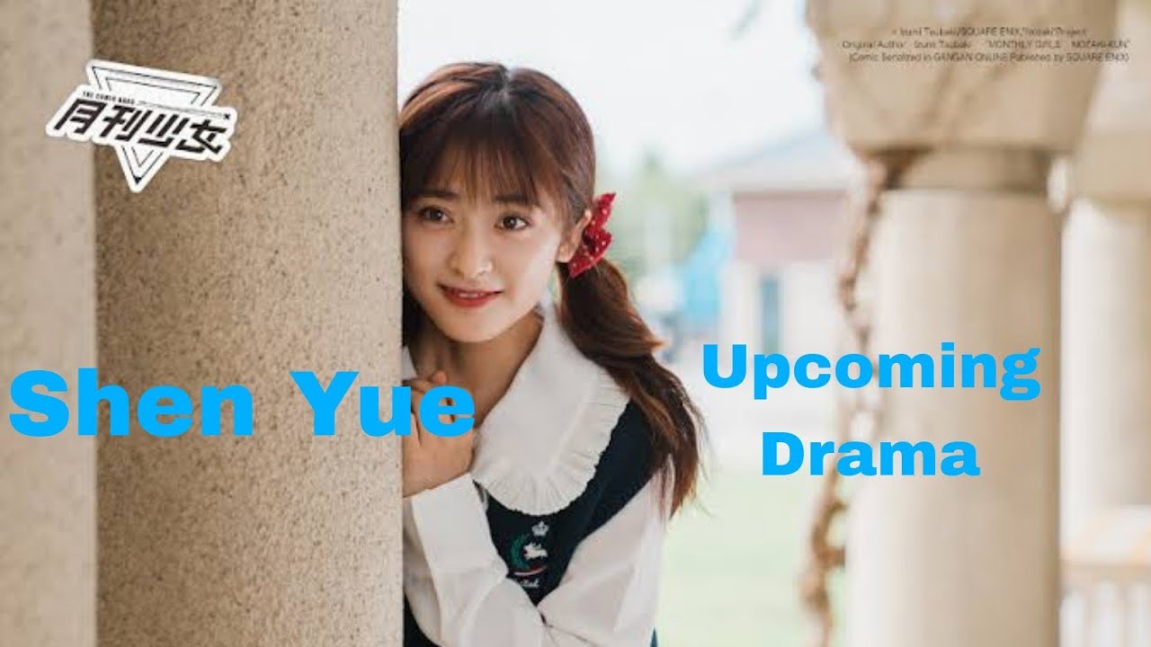 Shen Yue Upcoming Dramas | Chinese Dramas | Shen Yue | CK Drama - YouTube