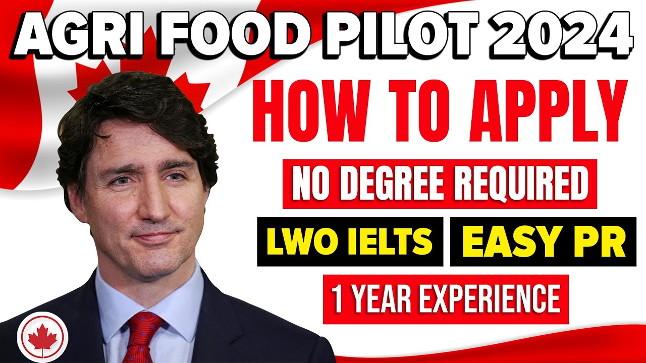 Agri Food Pilot 2024 : Agri Food Immigration Pilot Program | Canada PR ...