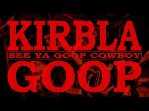 Kirblagoop - See ya goop cowboy