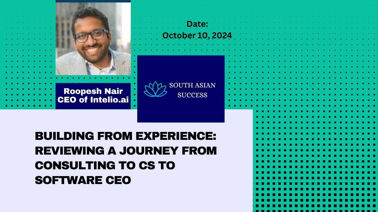 Building from Experience - from Consultant to CEO with Roopesh Nair ...
