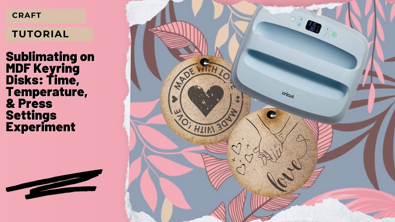 SUBLIMATING ON MDF KEYRING DISKS: Time, Temperature, & Press Settings ...