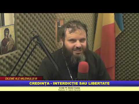 DILEME ALE MILENIULUI III CREDINȚA INTERDICȚIE SAU LIBERTATE Invitat ...