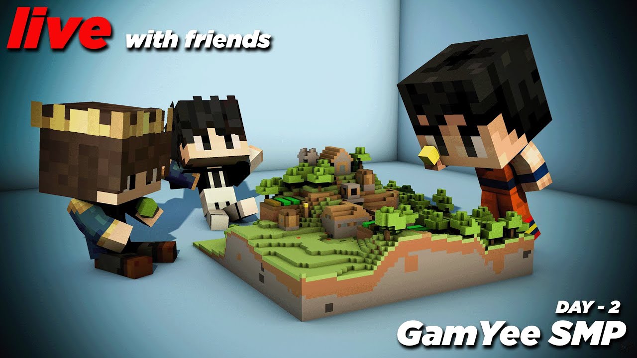 🔴 minecraft gameplay with gamyee and friends || GamYee SMP || day 2 ...