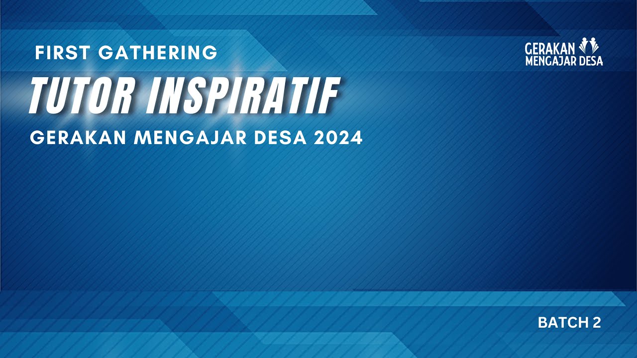 FIRST GATHERING TUTOR INSPIRATIF BATCH 2🚨 - YouTube
