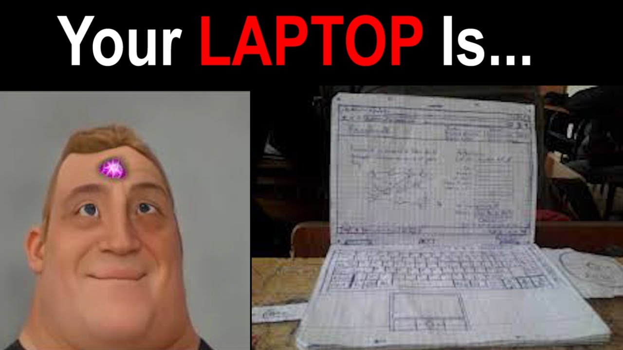 When You Use This Laptop Your Mood Be Better,Mr Incredible Meme - YouTube