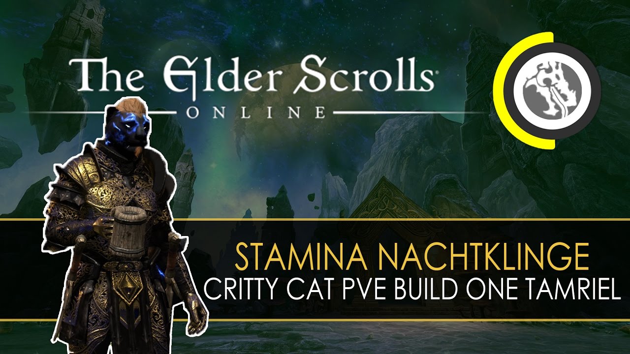 ESO - Stamina Nachtklinge: Critty Cat 100% Crit PvE Build One Tamriel ...
