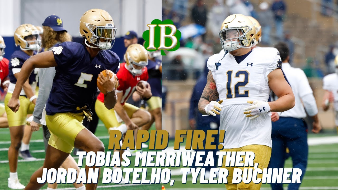 Rapid Fire: Tobias Merriweather, Jordan Botelho, Tyler Buchner's ...