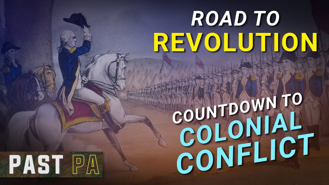 Colonial Conflict: Pennsylvania & the Road to Revolution | Past PA ...
