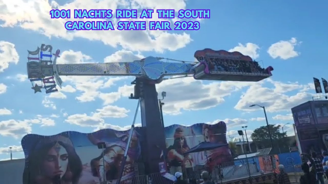 1001 Nachts Ride At The South Carolina State Fair 2023 - YouTube