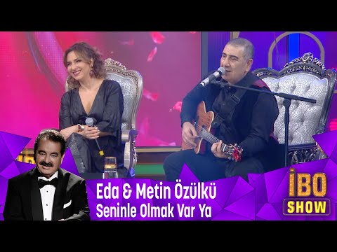 Eda & Metin Özülkü sevilen Şarkıları ''Seninle Olmak Var Ya'' yı yorumluyor