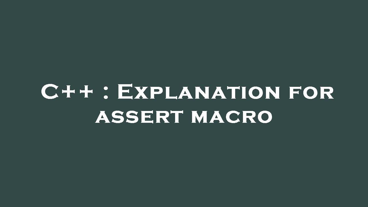 C++ : Explanation for assert macro - YouTube