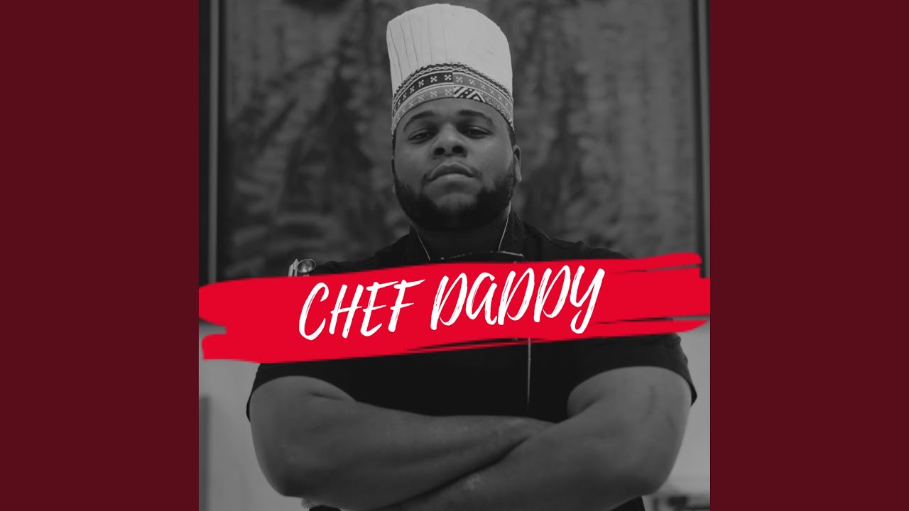 Chef Daddy (feat. Zap) - YouTube