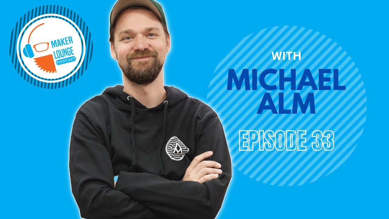 The Chocolatier of Woodworking, @MichaelAlm with AlmFab | Ep.33 - YouTube