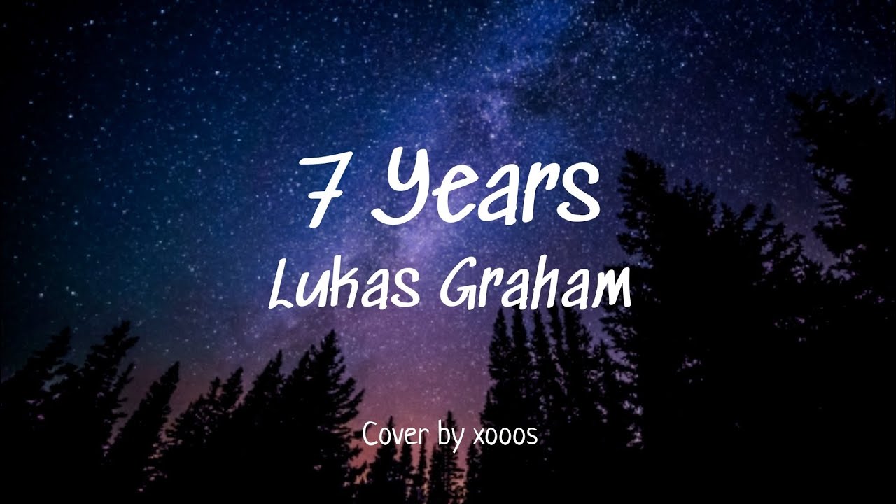 Lukas Graham - 7 Years (Cover by xooos) - (Lyrics) - YouTube