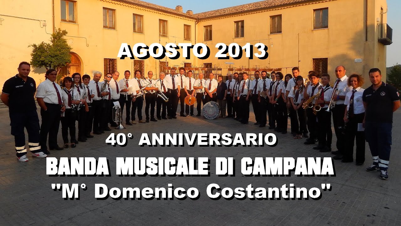 Campana CS - 40° Anniversario Banda Musicale di Campana - YouTube
