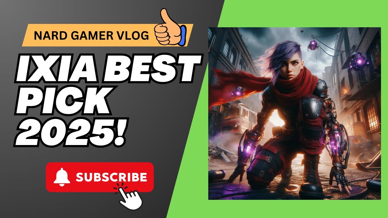 Ixia Best Pick 2025 | nard gamer vlog - YouTube